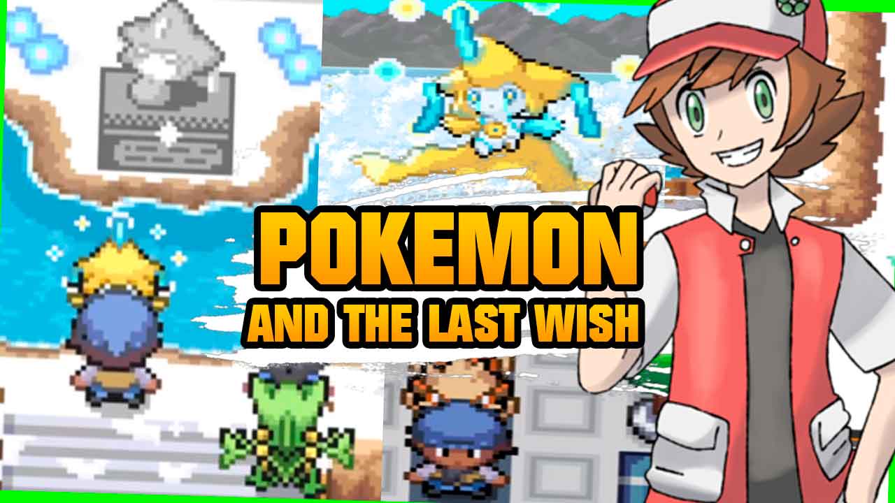 Pokémon and the last wish » PokeMundo